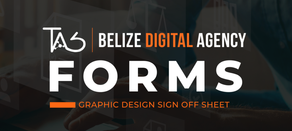 Graphic Design Sign Off Sheet | TAS Web Design & Digital Agency